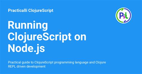 Running Clojurescript On Nodejs Practicalli Clojurescript