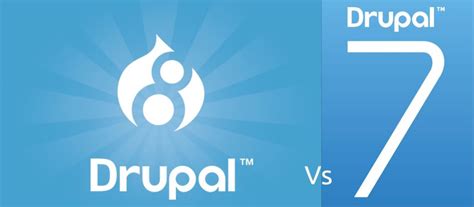 Drupal 7 Vs Drupal 8 What Difference Does It Make