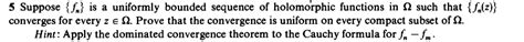 Complex Analysis Question About Uniform Convergence Of Uniformly Bounded Sequence Of