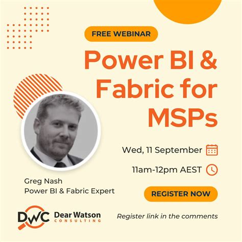 Dear Watson Consulting On Linkedin Powerbi Microsoftfabric Msp Webinar Dataanalytics