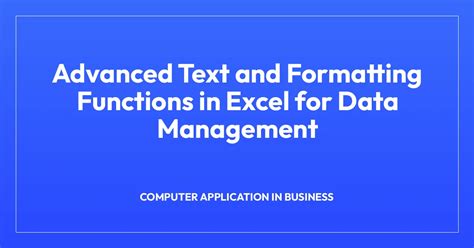 Advanced Text And Formatting Functions In Excel For Data Management B Institute