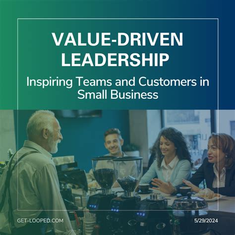Value Driven Leadership Get Looped Llc