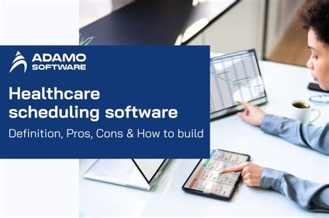 Healthcare Scheduling Software Definition Pros Cons How To Build