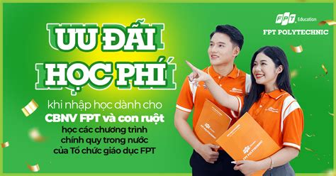 Ưu đãi học phí khi nhập học dành cho CBNV FPT và con ruột học các