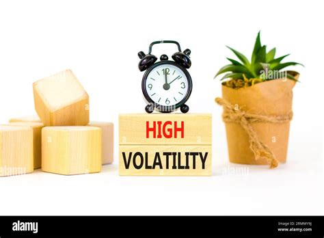 High Volatility Symbol Concept Words High Volatility On Beautiful Wooden Blocks Beautiful