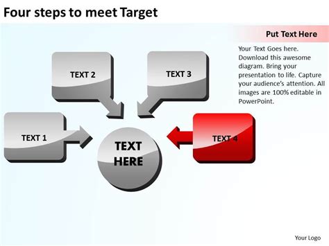 Four Steps To Meet Target Shown By Shiny Text Boxes And Arrows Powerpoint Templates