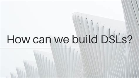 Discover Dsls How To Build