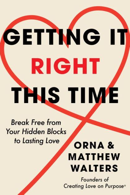 Getting It Right This Time Break Free From Your Hidden Blocks To
