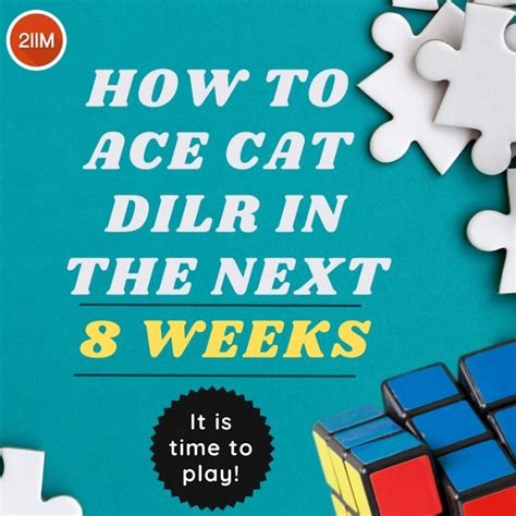 How To Ace Cat Dilr In The Next 8 Weeks 2iim Cat Preparation Blog