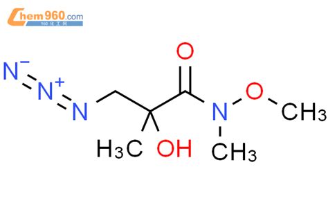 549504 46 3 Propanamide 3 azido 2 hydroxy N methoxy N 2 dimethyl CAS号
