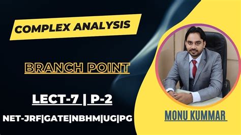 BRANCH POINT COMPLEX ANALYSIS LEC 7 P 2 YouTube