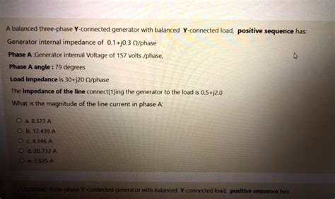 A Balanced Three Phase Y Connected Generator With Balanced Y Connected Load Positive Sequence