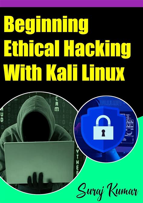 Beginning Ethical Hacking With Kali Linux Learn Ethical Hacking Kali Linux Ebook