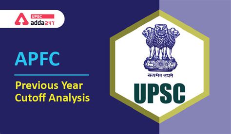 UPSC APFC Recruitment UPSC APFC Cutoff Previous Year Analysis