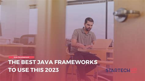 Los Mejores Frameworks Java Para Startechup