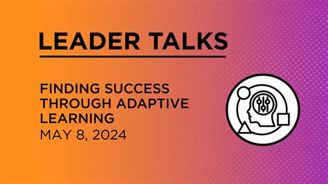 Leader Talk Finding Success Through Adaptive Learning Training Industry