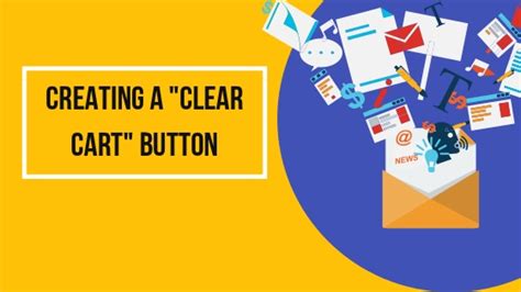 How To Creating A Clear Cart Button For Clear All Products From A