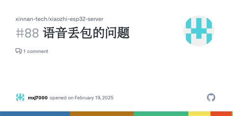 Issue Xinnan Tech Xiaozhi Esp Server Github