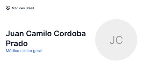 Juan Camilo Cordoba Prado Médico Clínico Geral Médicos Brasil