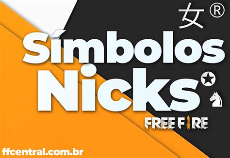 Símbolos para Nicks e Letras Diferentes para Free Fire Free Fire Central