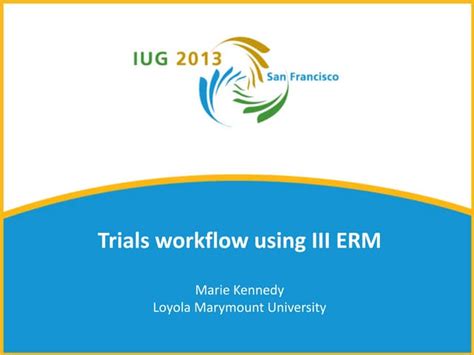 Trials Workflow Using Innovative Erm Ppt