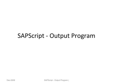 Chapter 04 Sap Script Output Program Ppt