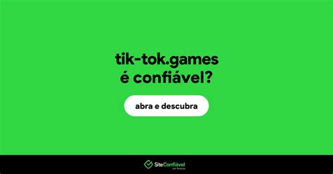Tik Tokgames é Confiável Tik Tok é Segura Site Confiável