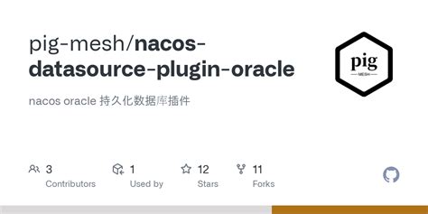 GitHub pig mesh nacos datasource plugin oracle nacos oracle 持久化数据库插件