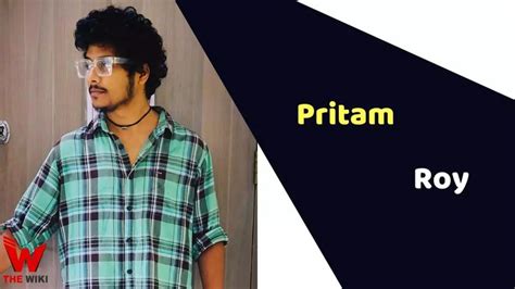 Pritam Roy Indian Idol Height Weight Age Affairs Biography And More Indian Idol Biography