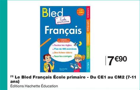 Promo Le Bled Français école Primaire Du Ce1 Au Cm2 7 11 Ans Chez