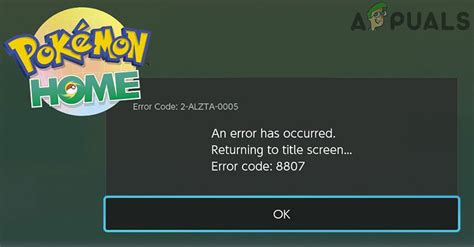 Fixes For Pokemon Home Error Code An Error Has Occurred Appuals Com