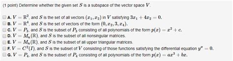 Solved 1 Point Determine Whether The Given Set S Is A