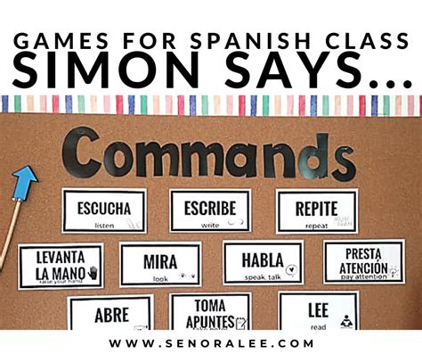 Games For Spanish Class Learn Basic Commands With Simon Says