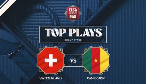 Höhepunkte Der Wm 2022 Die Schweiz Besiegte Kamerun Mit 10