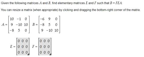 solved given the following matrices a and b find elementary matrices