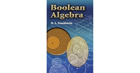 Boolean Algebra Dover Books On Mathematics By Rl Goodstein