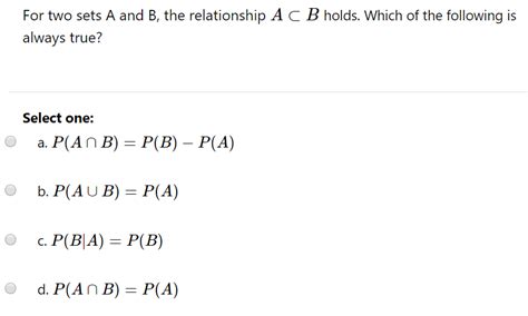 Solved For Two Sets A And B The Relationship ACB Holds Chegg