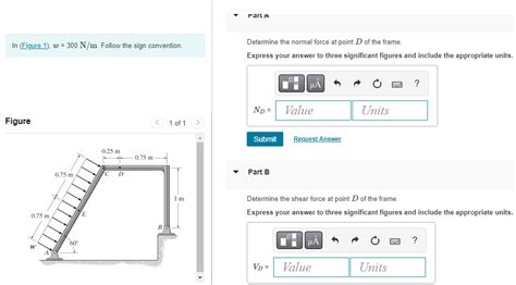 Solved In Figure 1 W 300 N M Follow The Sign Convention Chegg