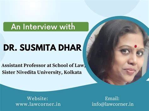 An Interview With Dr Susmita Dhar Assistant Professor Of Law At
