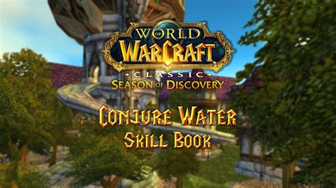 Conjure Water Spell Season Of Discovery Sod Warcraft Tavern