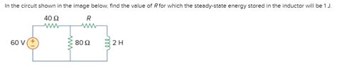 Solved In The Circuit Shown In The Image Below Find The