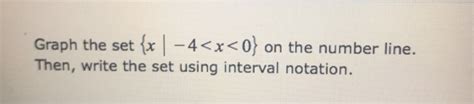 Solved Graph The Set X 1 Then Write The Set Using