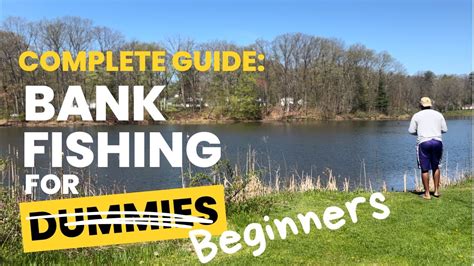 How To Catch Bass Complete Guide To Beginner Bank Fishing Youtube
