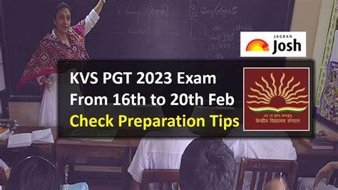 Kvs Pgt 2023 Exam From 16 To 20 February Check Preparation Tips For