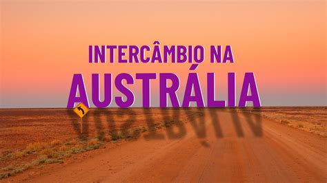 Quanto custa o Intercambio na Austrália Confira o preço para se manter