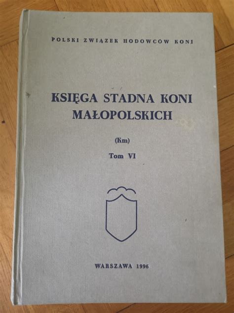 Księga Stadna Koni Małopolskich tom VI 1996 Dębica Kup teraz na
