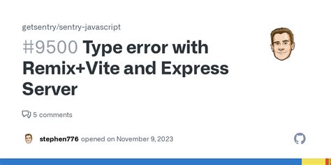 Type Error With Remixvite And Express Server · Issue 9500 · Getsentry