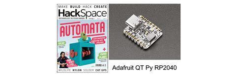 Adafruit QT Py RP HackSpace Magazine Issue RaspberryPi CircuitPython HackSpaceMag