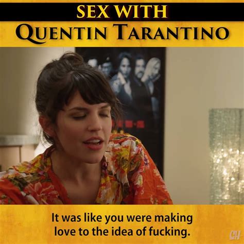 Sex With Quentin Tarantino A Little Qt With Qt By Collegehumor