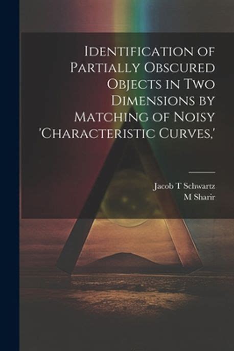Identification Of Partially Obscured Objects In Two Dimensions By